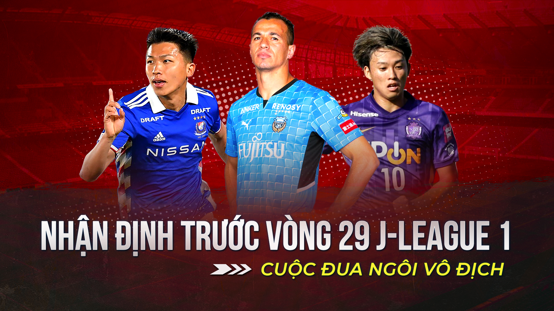 Nhận Định Trước Vòng 29 J League 1 2022: Cuộc Đua Ngôi Vô Địch | VieON