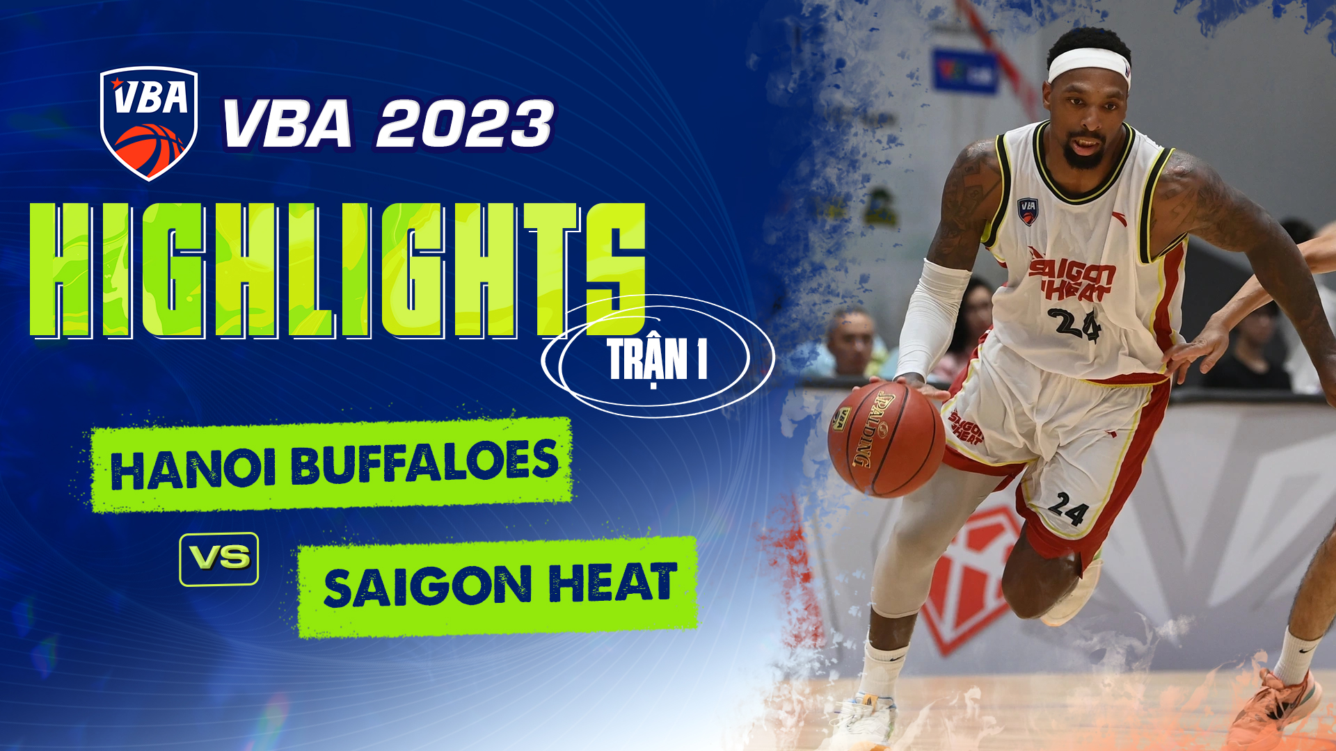 Highlights Hanoi Buffaloes - Saigon Heat (Trận 1 - Vòng Bảng VBA 5x5 2023) | VieON