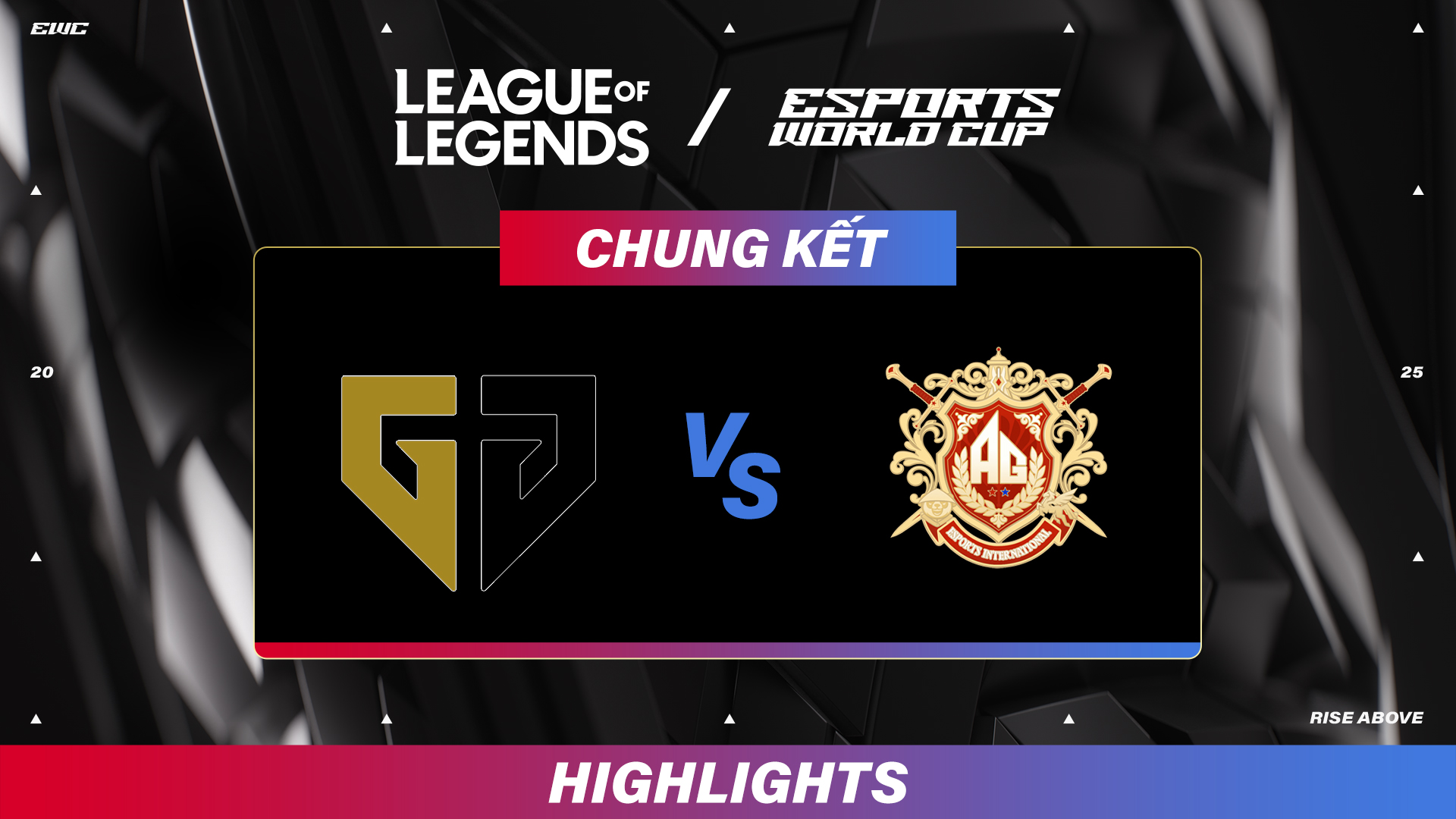 Highlights GenG - AG.AL (Chung Kết - Liên Minh Huyền Thoại tại EWC 2025 ...