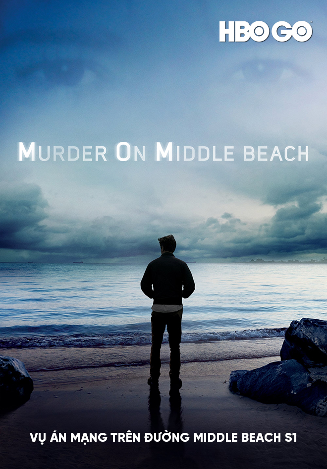 Vụ Án Mạng Trên Đường Middle Beach | MURDER ON MIDDLE BEACH S1 Tập 1-4 ...
