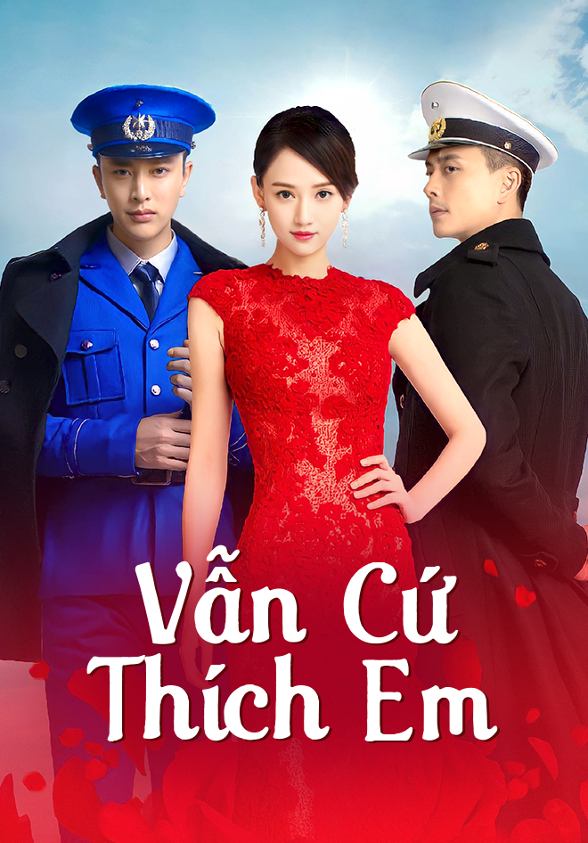Vẫn Cứ Thích Em - 41 Tập | VieON