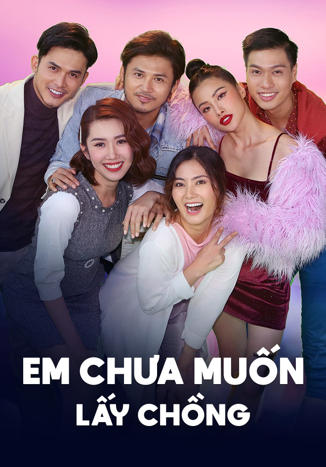 Em Chưa Muốn Lấy Chồng 60 Tập Vieon