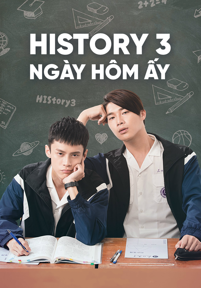 HIStory 3: Ngày Hôm Ấy | HIStory 3: Make Our Days Count Tập 1-20 |VieON
