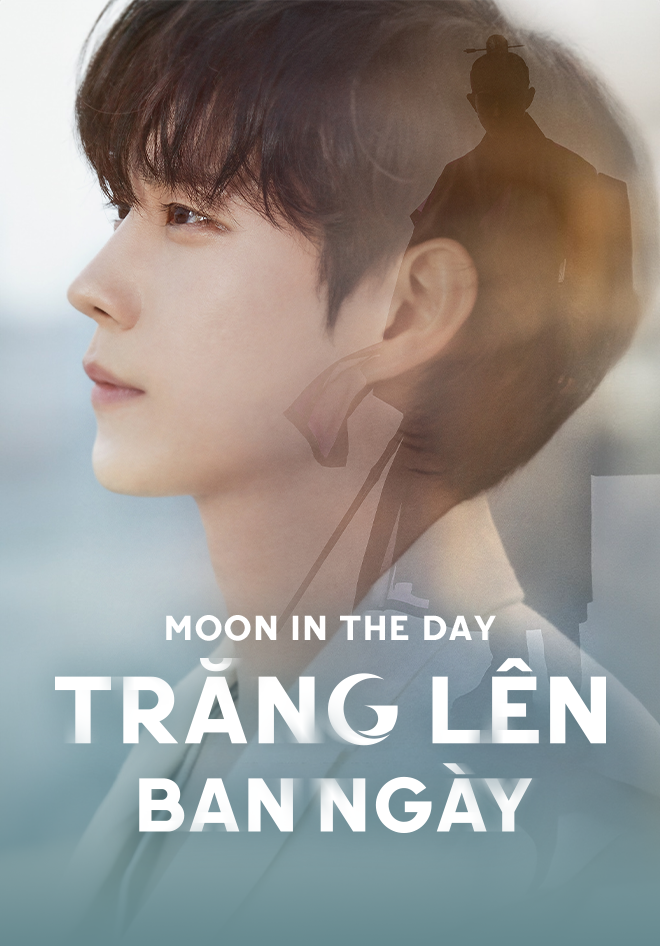 Trăng Lên Ban Ngày | Moon In The Day Tập 1-5 | VieON