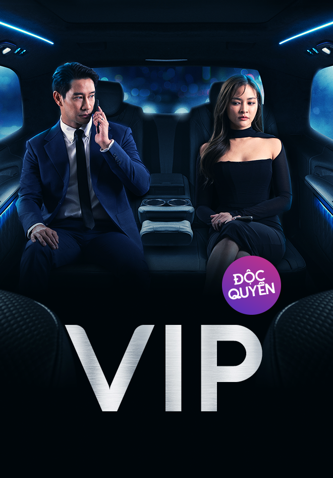 V.I.P 2023 | V.I.P | Thuyết Minh Tập 1-5 | VieON