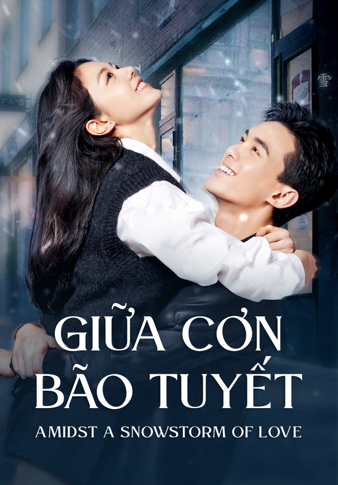 Giữa Cơn Bão Tuyết | A midst a Snowstorm of Love Tập 1-5 | VieON