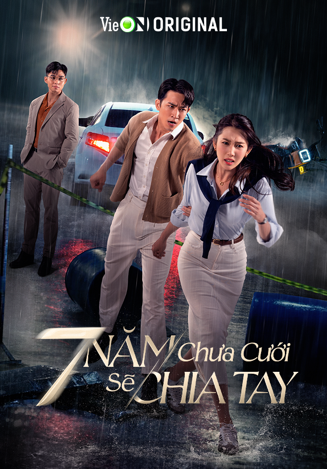 7 Năm Chưa Cưới Sẽ Chia Tay | 7 Năm Chưa Cưới Sẽ Chia Tay Tập 1-25 |VieON