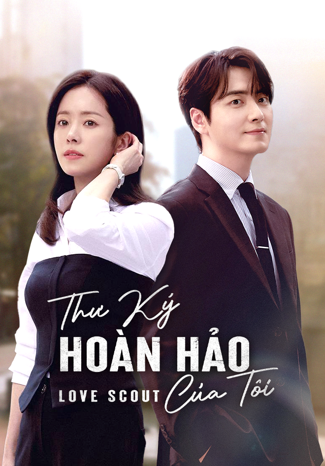Chàng Thư Ký Hoàn Hảo Của Tôi | Love Scout Tập 1-5 | VieON