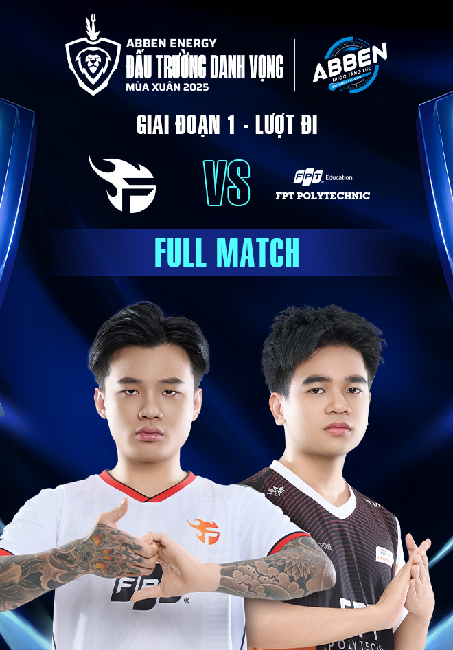 Full Match Team Flash - FPT Polytechnic (Giai đoạn 1 ĐTDV Mùa Xuân 2025 ...
