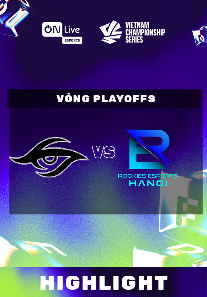 Highlights Saigon Secret - Hanoi Rookies Esports (Vòng Playoffs - VCS ...