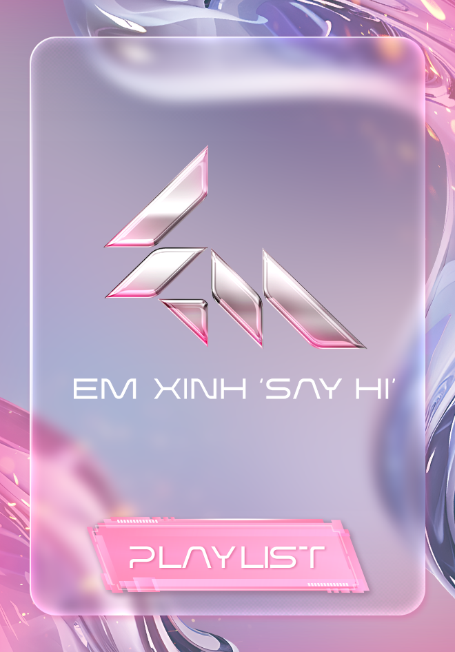 Playlist Em Xinh Say Hi - 100 Tập | VieON