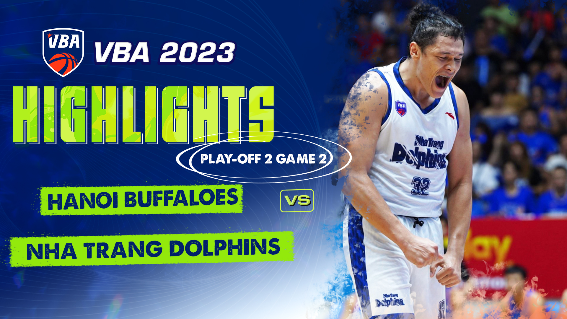 Highlights Hanoi Buffaloes - Nha Trang Dolphins (Trận 2 - Vòng Bán kết VBA 5x5 2023) | VieON