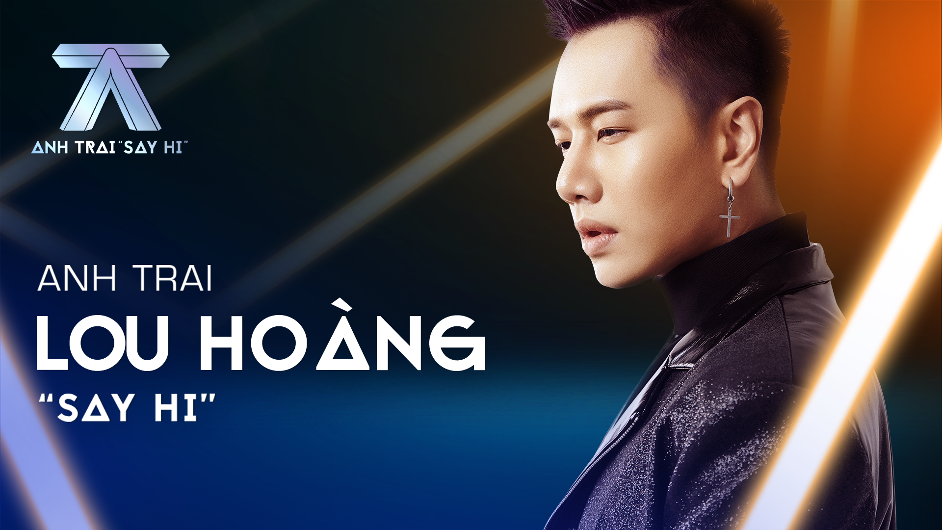 Anh Trai Say Hi - Lou Hoàng - 30 Tập | VieON