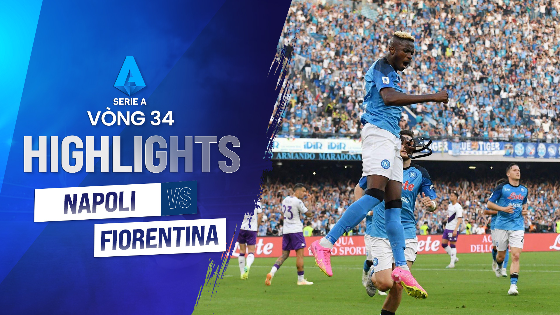 Highlights Napoli - Fiorentina (Vòng 34 - Giải VĐQG Ý 2022/23) | VieON