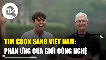 Phản ứng của giới công nghệ khi Tim Cook sang Việt Nam | VieON