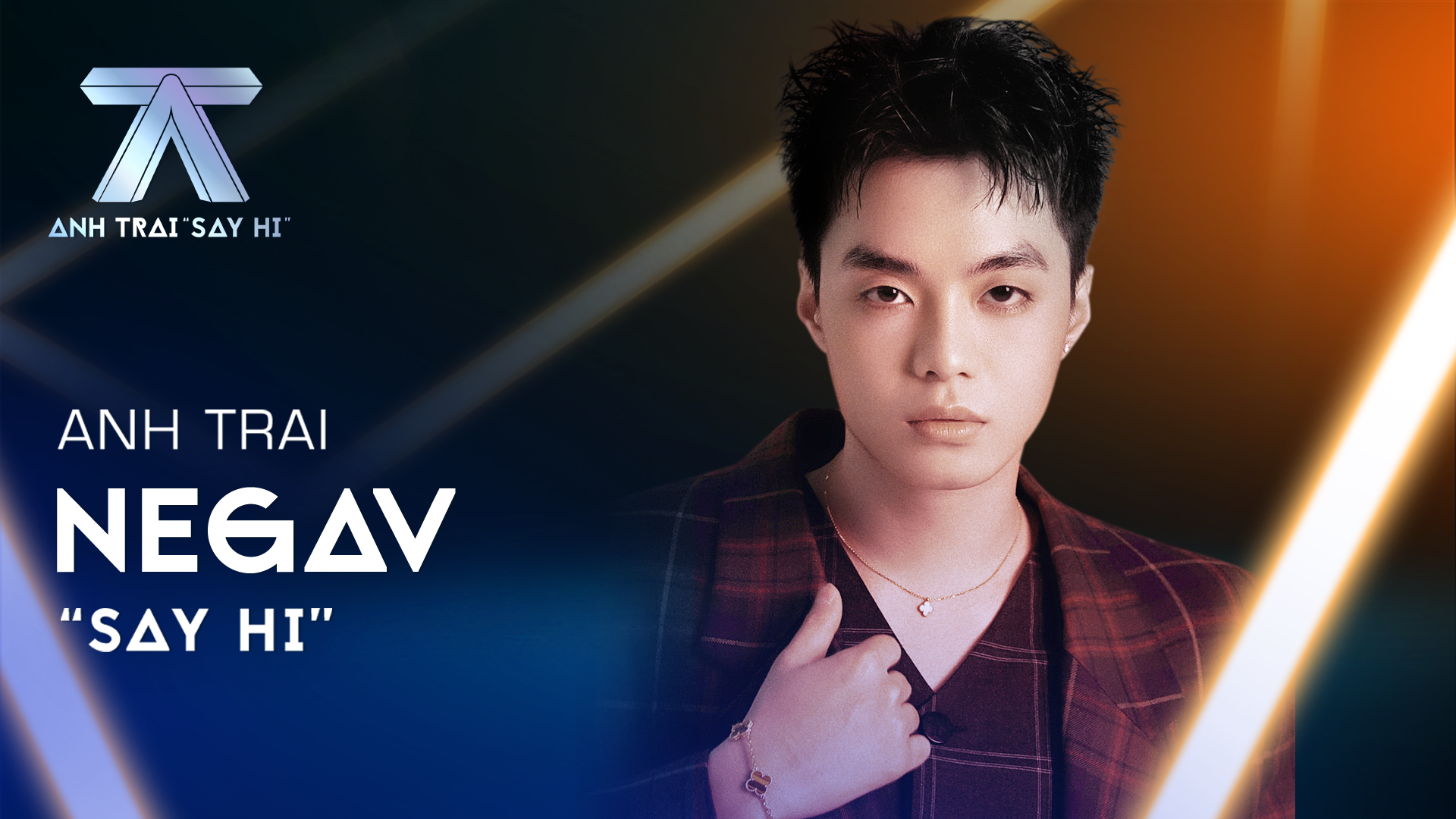 Anh Trai Say Hi - Negav - 1 Tập | VieON