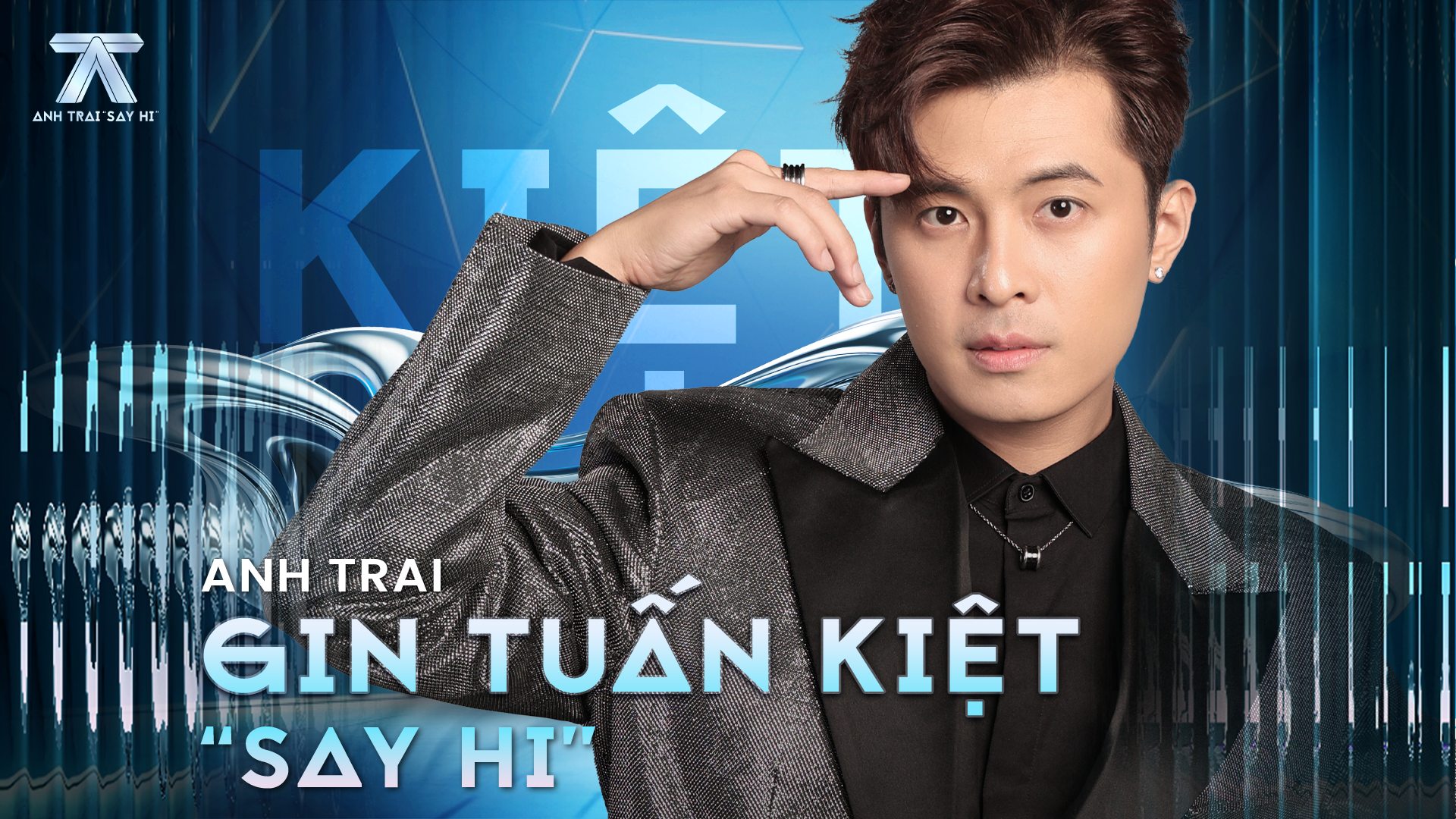 Anh Trai Say Hi - Gin Tuấn Kiệt - 30 Tập | VieON